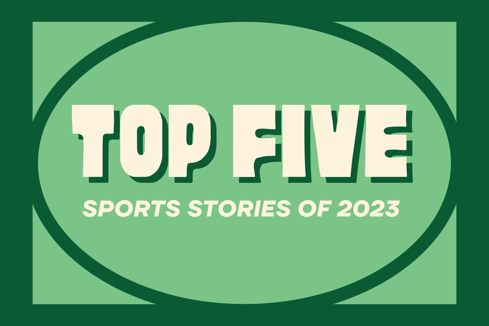 Top Five Sports Stories Of 2023 The Rubicon